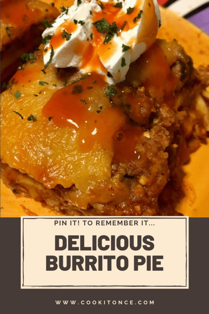 Delicious Burrito Pie